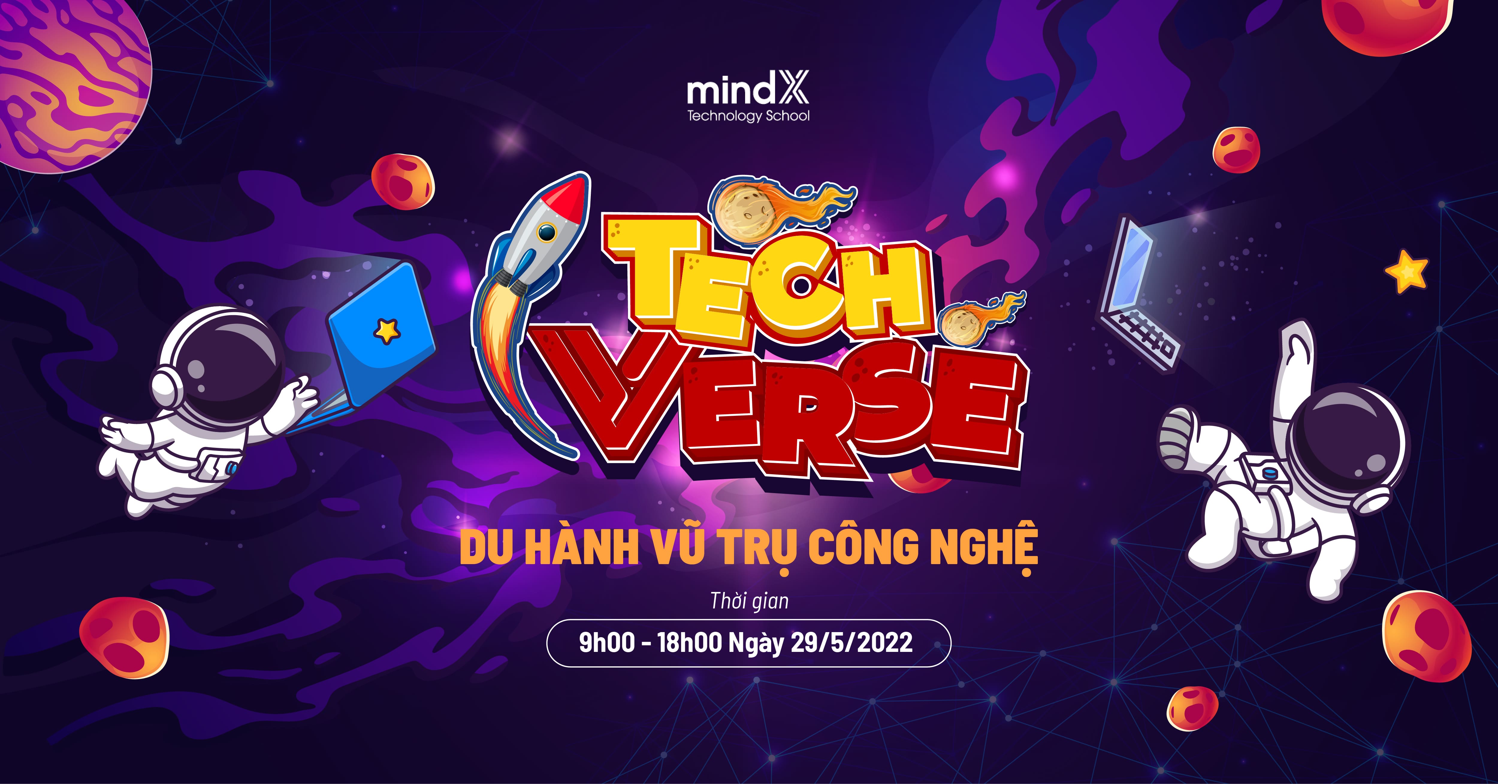 TechVerse - Đa vũ công nghệ giúp con khai phá tiềm năng! - MindX blog
