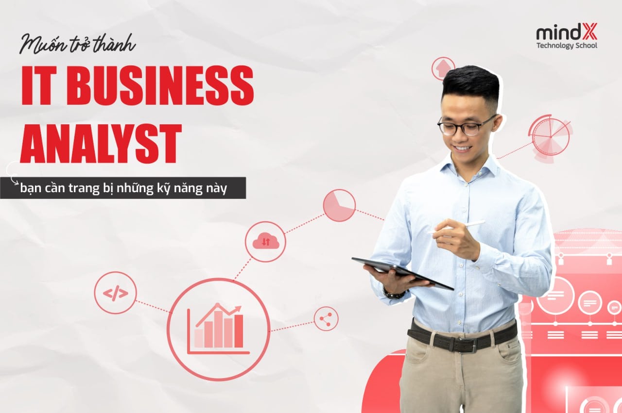 BA là gì trong IT? Vai trò & các kỹ năng của IT Business Analyst ...
