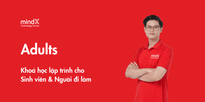 Khóa học công nghệ thông tin: 3 lộ trình học cho từng đối tượng - MindX blog